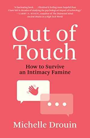 Out of Touch: How to Survive an Intimacy - Hardcover, by Drouin ...