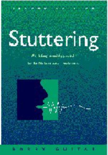 Stuttering: An Integrated Approach to Its Nature and Treatment by Barry ...