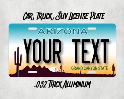 Arizona Custom Metal Vanity License Plate car truck tag Add Text | eBay