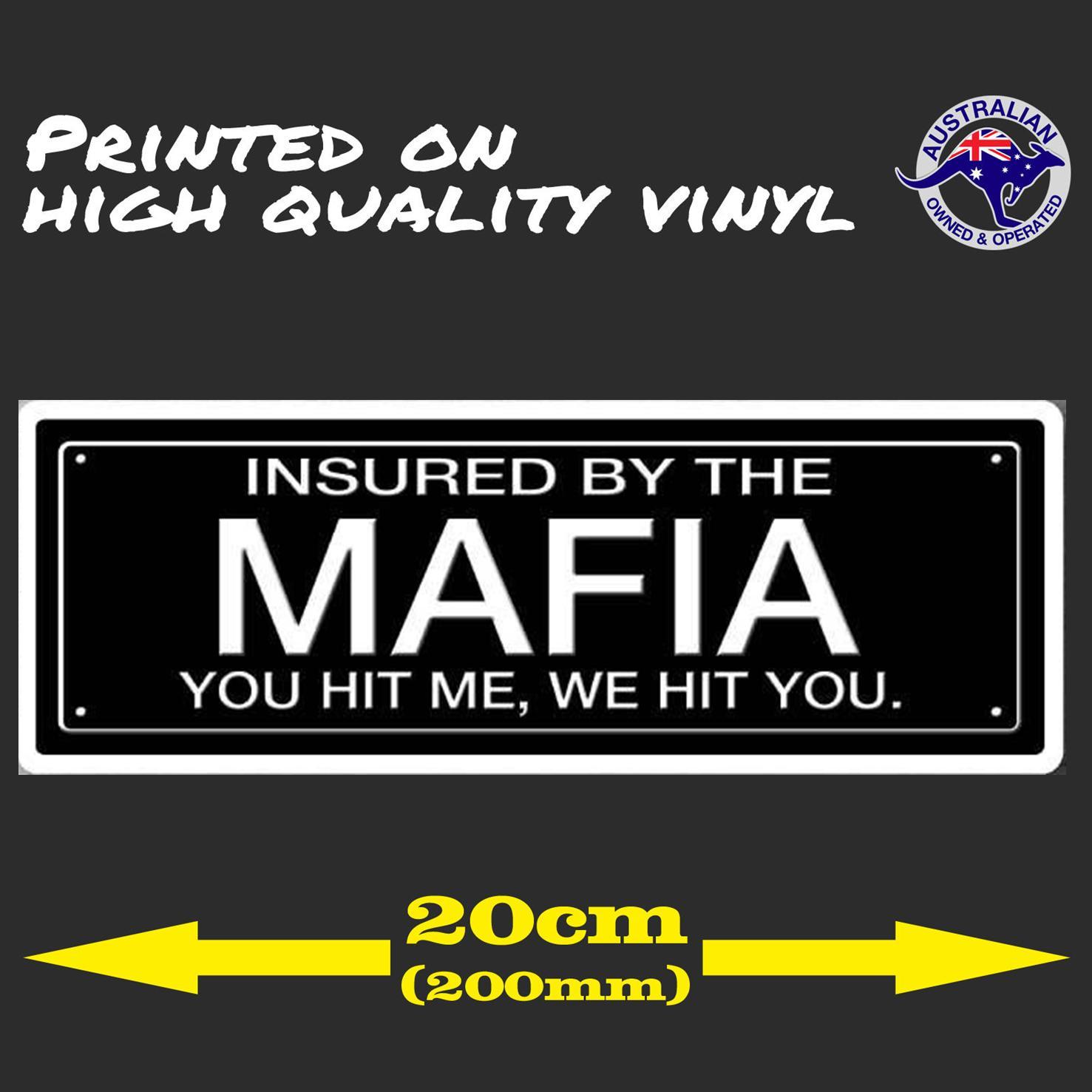 Insured By The MAFIA Vinyl STICKER 200mm JDM Car Decal drift turbo V8 ...