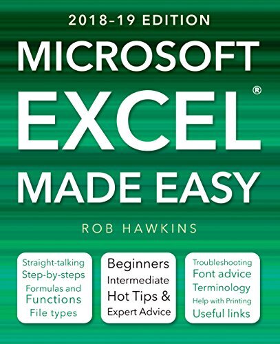 MICROSOFT EXCEL MADE EASY (2018-19 EDITION) By Rob Hawkins **BRAND NEW ...