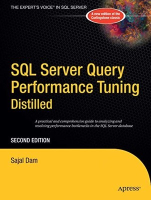 SQL Server Query Performance Tuning Distil... by Dam, Sajal Paperback ...