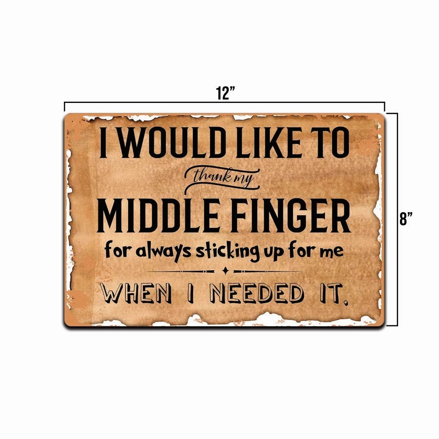 TIN SIGN new 8x12 Funny middle finger apologize patient man cave office ...