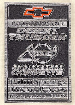 ‘92 Corvette 40th Anniversary Palm Springs Race Participant Dash Plaque ...