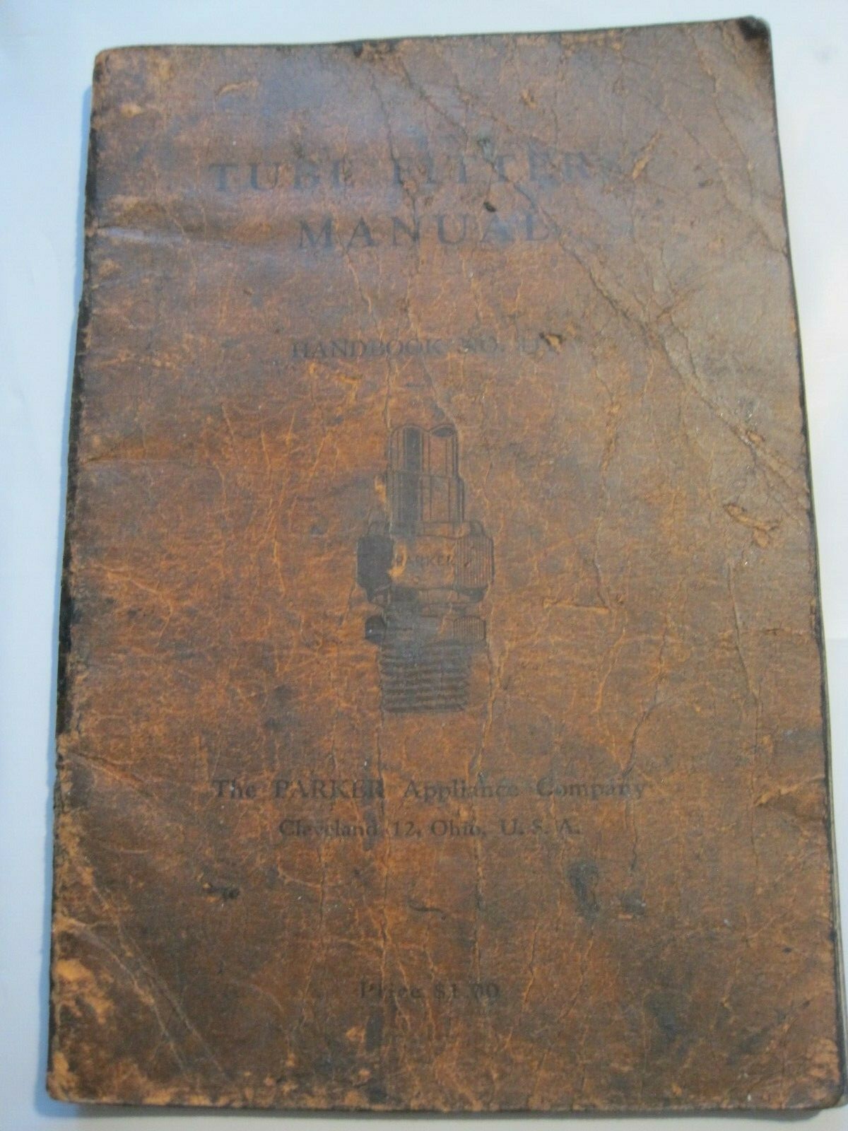 TUBE FITTERS' MANUAL Handbook No. 111-Parker Appliance Company ...