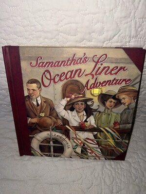 Samantha's Ocean Liner Adventure by Dottie Raymer (2002, Hardcover ...
