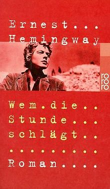 Wem die Stunde schlägt. von Hemingway, Ernest | Buch | Zustand ...