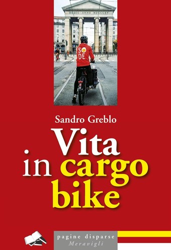 Sandro Greblo - Vita In Cargo Bike (UK IMPORT) Book NEW | eBay