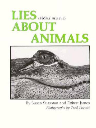 Lies (people believe) About Animals - Hardcover By Susan Sussman - GOOD ...