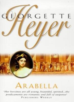 Arabella By Georgette Heyer. 9780749304386 | eBay