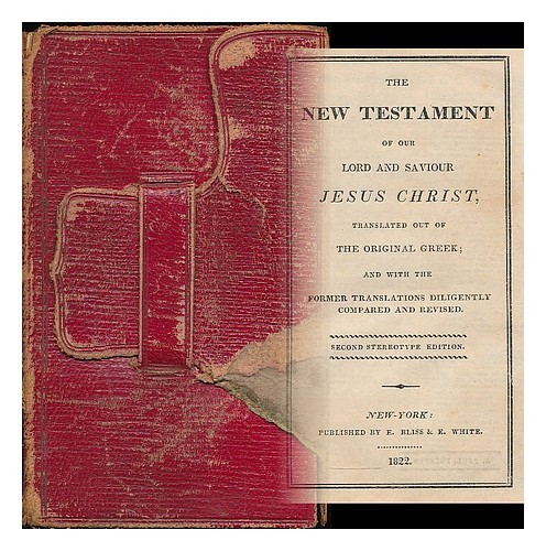 BIBLE. New Testament The of our Lord and Saviour Jesus Christ, tra ...