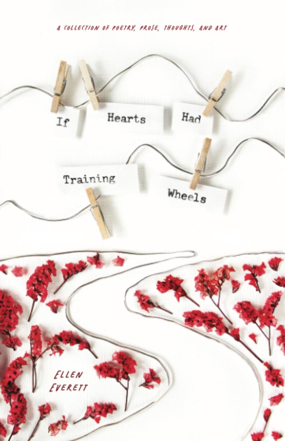 Ellen Everett If Hearts Had Training Wheels (Poche) | eBay