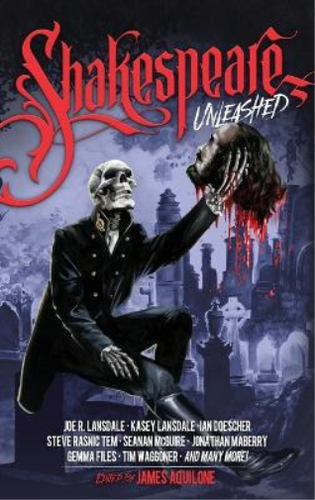 James Aquilone Weston Ochse Ian Doescher Shakespeare Unleashed (Relié ...