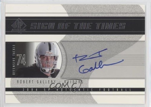 2004 SP Authentic - Sign of the Times #SOT-RO Robert Gallery (AU, RC ...