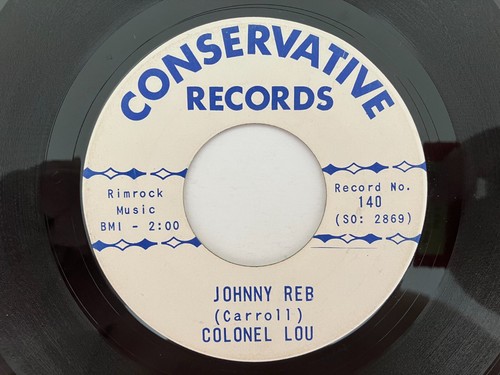 Country 45 COLONEL LOU Johnny Reb/De New Sheriff CONSERVATIVE | eBay