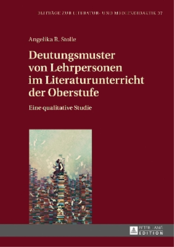 Angelika R Stol Deutungsmuster von Lehrpersonen im Litera (Hardback ...