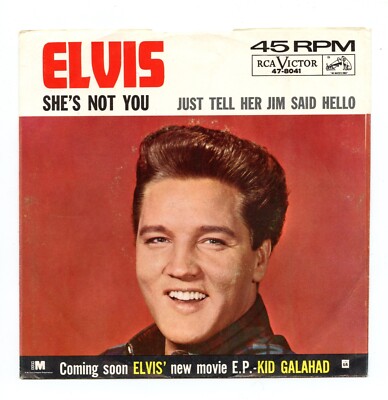 Elvis Presley Vinyl She's Not You / Just Tell Her Jim Said Hello 1962 ...