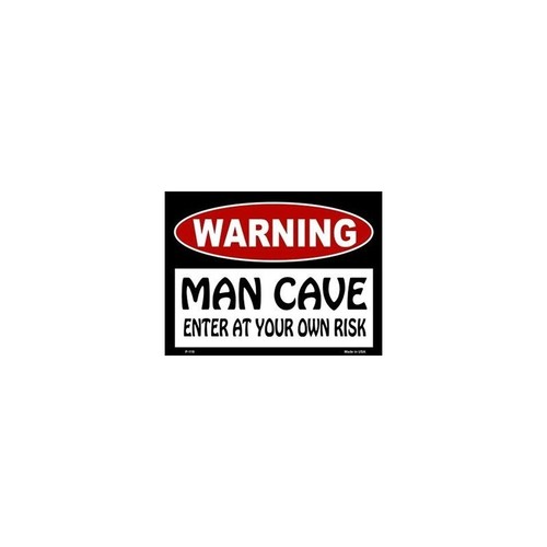Warning! Man Cave - Enter At Your Own Risk Tin Sign - Novelty Signs ...