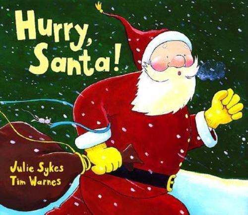 Hurry, Santa! by Sykes, Julie 9781888444377 | eBay