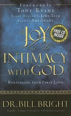 The Joy of Intimacy with God: Rekindling Your First Love [With CD ...