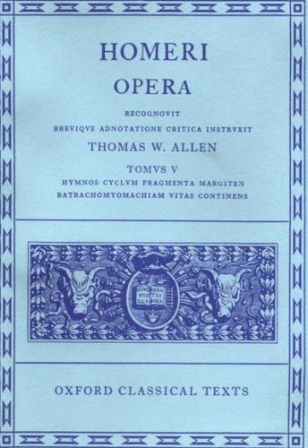 Oxford Classical Texts: Opera : Volume V: Hymni, Cyclus, Fragmenta ...