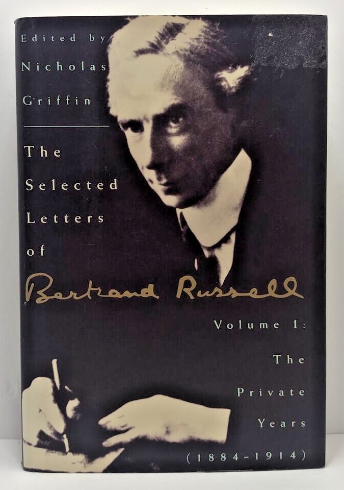 BERTRAND RUSSELL - Selected Letters: Private Years, 1884-1914 - 1992 ...