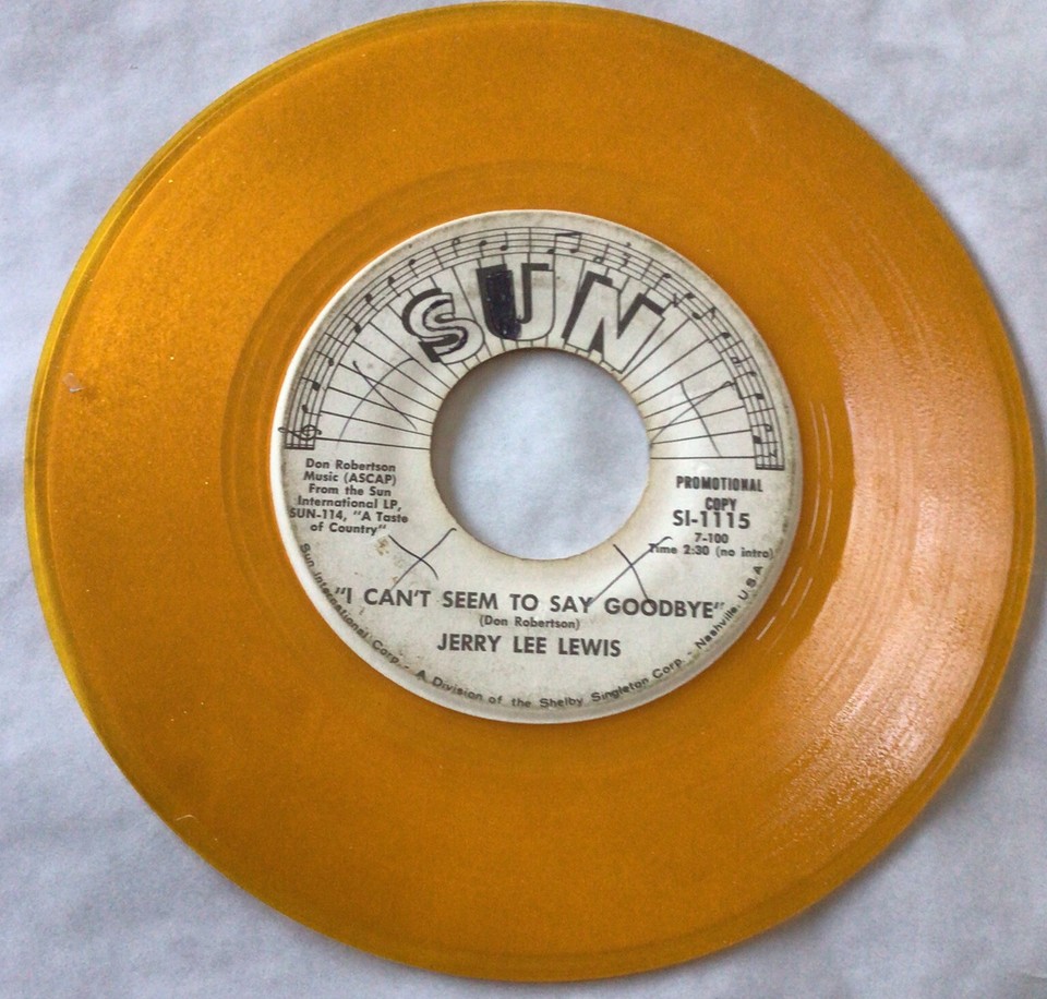 JERRY LEE LEWIS “I Can't Seem To Say Goodbye” 45 Promo-Sun Yellow Vinyl ...