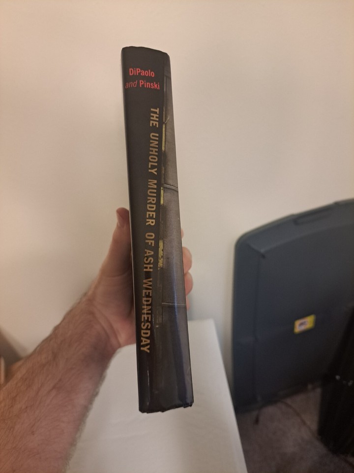 The Unholy Murder of Ash Wednesday by Dominick D. DiPaolo & Jeff Pinski ...