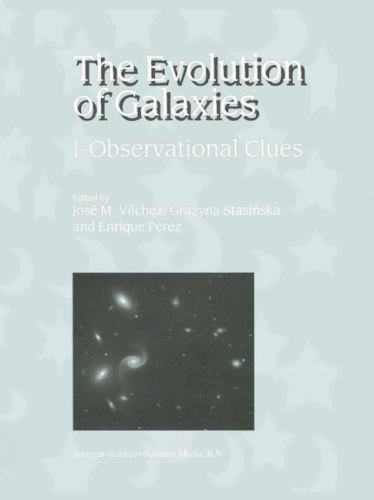Evolution of Galaxies : I - Observational Clues by Grazyna Stasinska ...