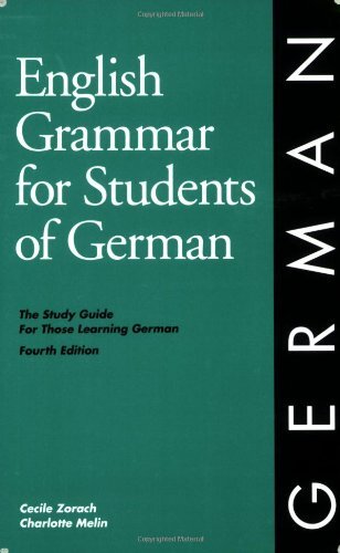 English Grammar for Students of German By Cecile Zorach, Charlot ...
