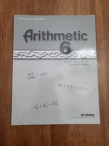 Abeka Arithmetic 6 Fourth Edition Teacher Quiz, Test, and Speed Drill ...