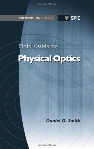 Daniel G. Smith Field Guide to Physical Optics (Encuadernación de anillas) 9780819485489 | eBay