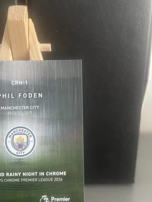 Phil Foden A Cold and Rainy Night In Chrome. Topps PL 2026