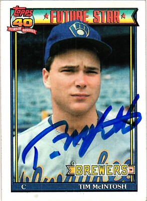 Tim McIntosh #561 Signed 1991 Topps MLB Baseball Card Brewers AUTO | eBay