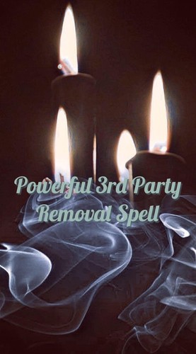 Powerful 3rd Party Removal Spell, Potent, Proof of Cast, Remove ...