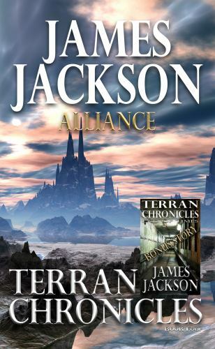 Alliance : Terran Chronicles by James Jackson (2015, Trade Paperback ...