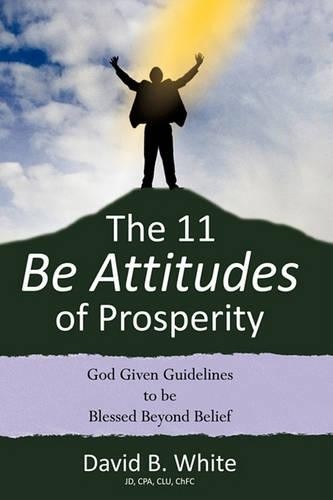 David B White The 11 Be Attitudes of Prosperity (Paperback) (US IMPORT ...