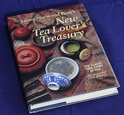 New Tea Lover's Treasury : The Classic True Story of Tea James No ...