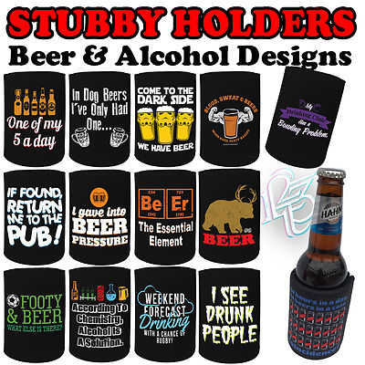 BEER ALCOHOL RELATED STUBBY HOLDER funny Tin Bottle Can Cooler stubbie ...