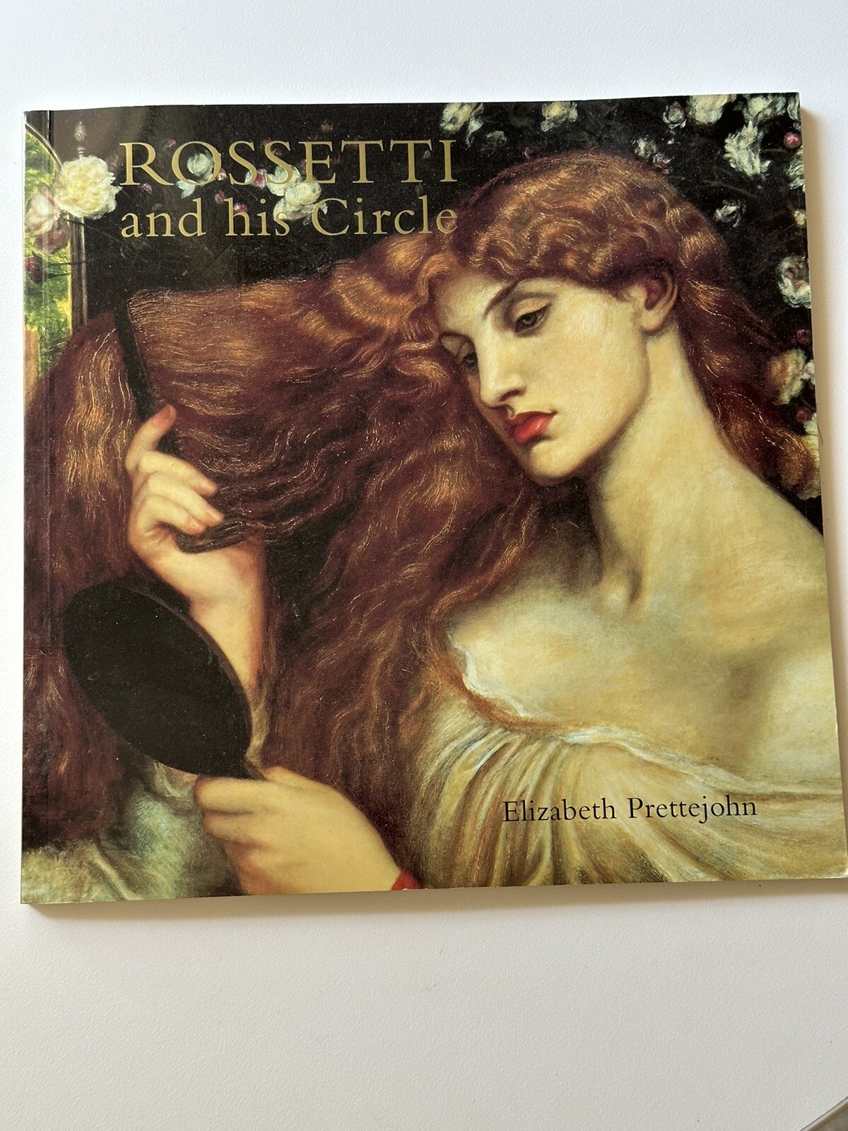 Rossetti and His Circle - 1556706561, Elizabeth Prettejohn, paperback ...