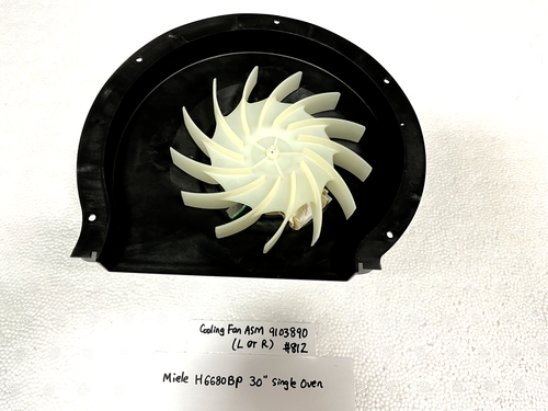 Cooling Fam ASM 9103890 (L or R) for Miele 30" H6680BP Single Oven #812 ...