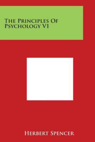 Principles of Psychology V1 by Herbert. Spencer (2014, Trade Paperback ...