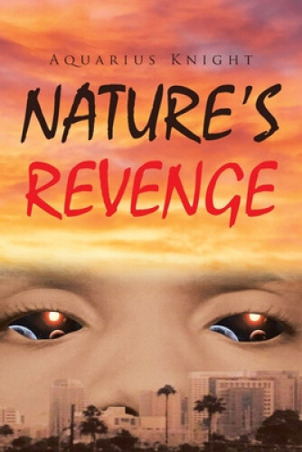 Nature's Revenge by Knight, Aquarius 9781647019532 | eBay