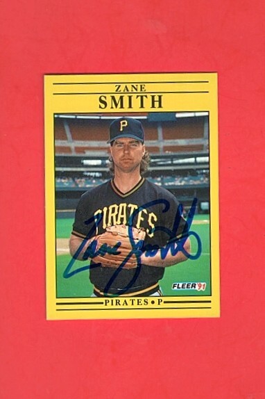 1991 FLEER ZANE SMITH PITTSBURGH PIRATES AUTOGRAPHED CARD | eBay