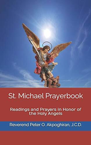 St. Michael Prayerbook: Readings and Prayers in Honor of the Holy ...