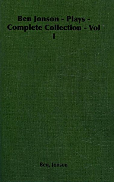 Ben Jonson - Plays - Complete Collection by Ben Jonson (2006, Perfect ...