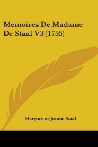 Memoires de Madame de Staal V3 by Marguerite-Jeanne Staal (2009, Trade ...