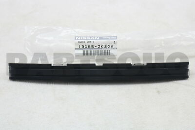 13085JK20A Genuine Nissan GUIDE-CHAIN,TENSION SIDE 13085-JK20A | eBay