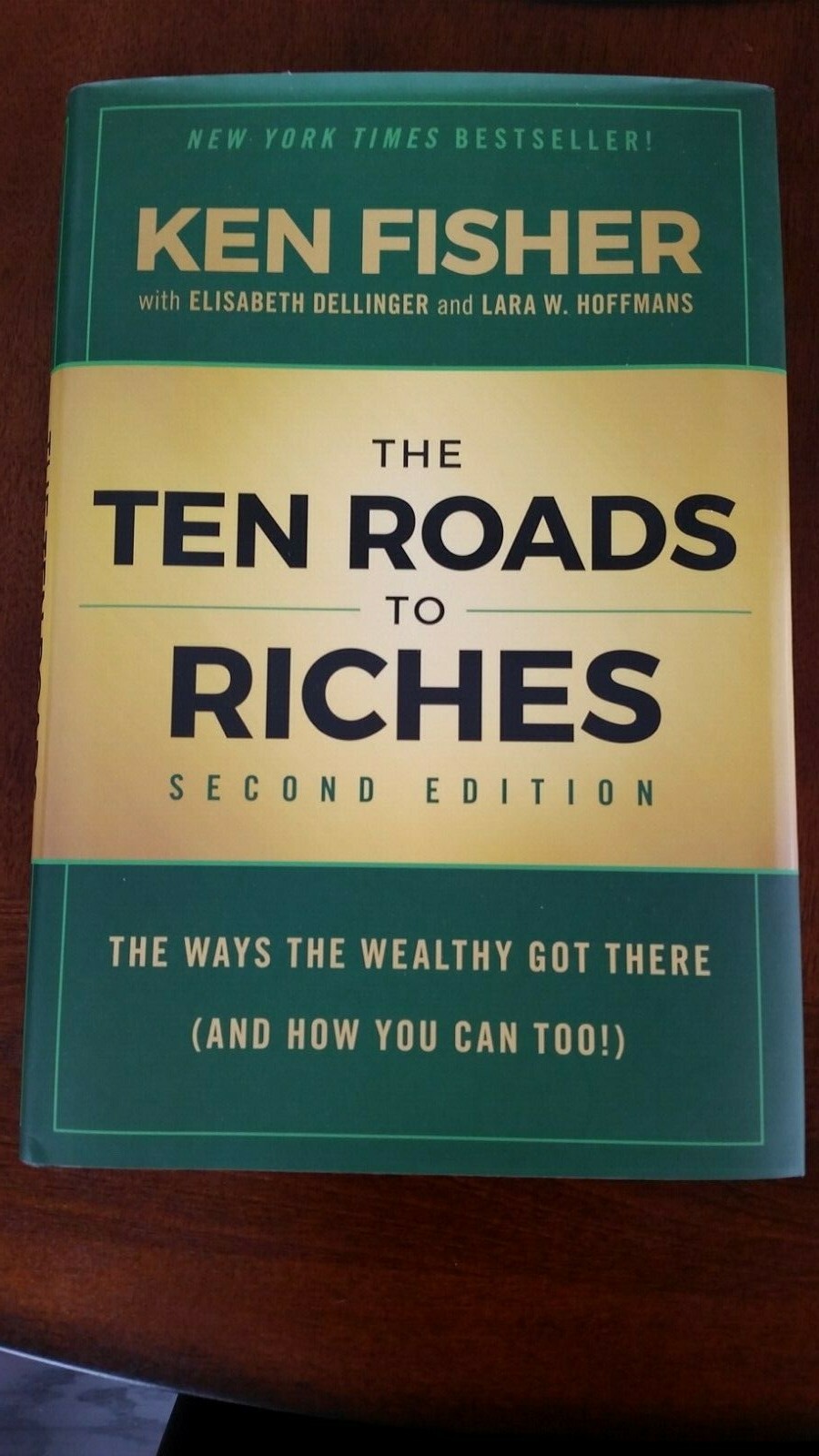 Ten Roads to Riches : The Ways the Wealthy Got There (and How You Can ...