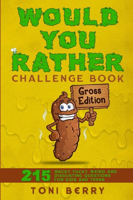 Would You Rather Challenge Book Gross Edition von Toni Berry (2020 ...